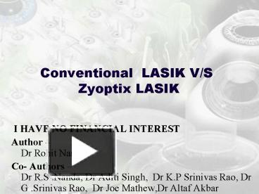 PPT – Conventional LASIK V/S Zyoptix LASIK PowerPoint presentation ...