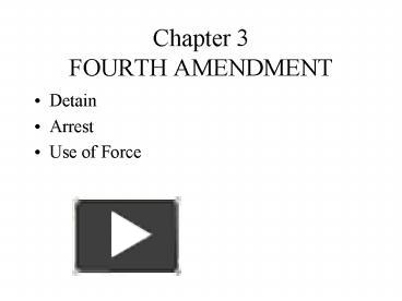 PPT – Chapter 3 FOURTH AMENDMENT PowerPoint presentation | free to view ...