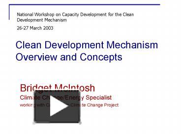 PPT – Clean Development Mechanism Overview and Concepts PowerPoint ...
