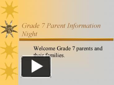 PPT – Grade 7 Parent Information Night PowerPoint presentation | free ...