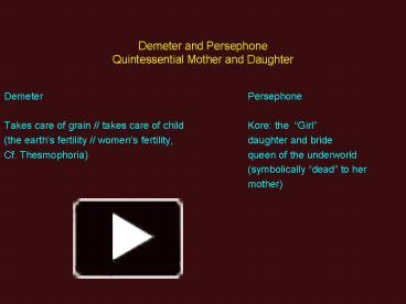PPT – Demeter and Persephone Quintessential Mother and Daughter ...