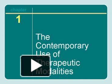 PPT – The Contemporary Use of Therapeutic Modalities PowerPoint ...