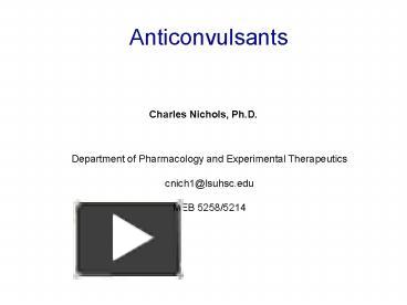 Anticonvulsants presentation | free to download
