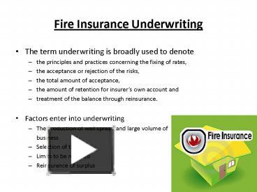 Fire Insurance Underwriting presentation | free to view