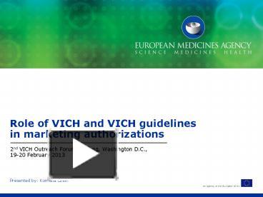 Role of VICH and VICH guidelines in marketing authorizations ...