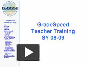 GradeSpeed Teacher Training SY 08-09 presentation | free to view
