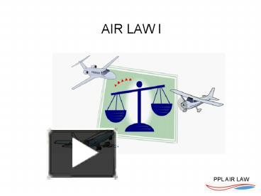 AIR LAW I presentation | free to view