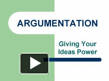 PPT – ARGUMENTATION PowerPoint presentation | free to view - id: 44b2d3 ...