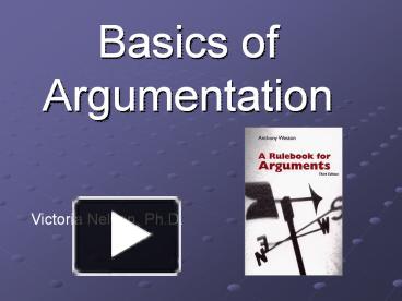 PPT – Basics of Argumentation PowerPoint presentation | free to ...