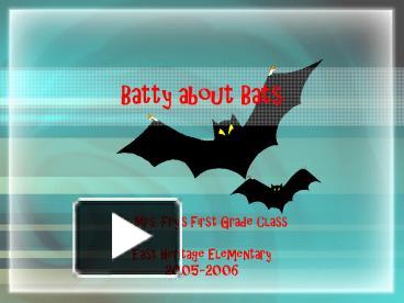 PPT – Batty about Bats PowerPoint presentation | free to view - id ...