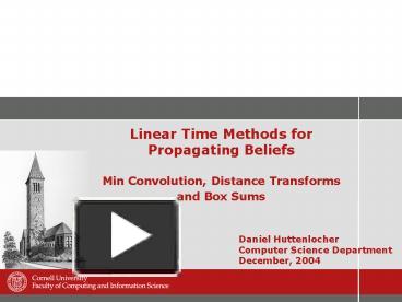 PPT – Linear Time Methods for Propagating Beliefs Min Convolution ...