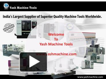 PPT – Know All About Milling Machine by www.yashmachine.com PowerPoint ...