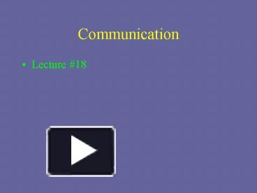 PPT – Communication PowerPoint presentation | free to download - id ...