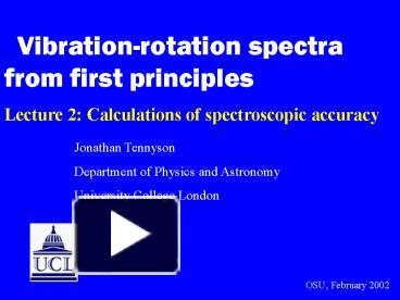 Vibration-rotation spectra from first principles presentation | free to ...