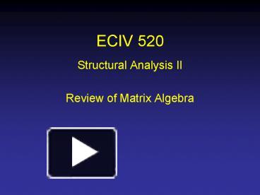PPT – ECIV 520 PowerPoint presentation | free to download - id: 44dd58 ...