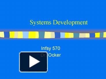 Systems Development presentation | free to view