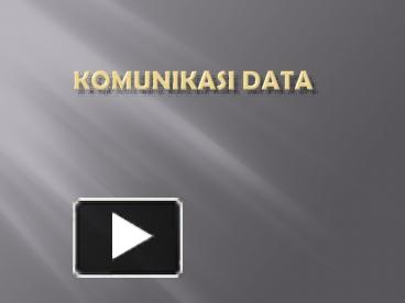 KOMUNIKASI DATA presentation | free to download