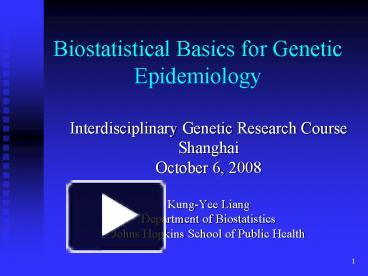 Biostatistical Basics for Genetic Epidemiology presentation | free to view