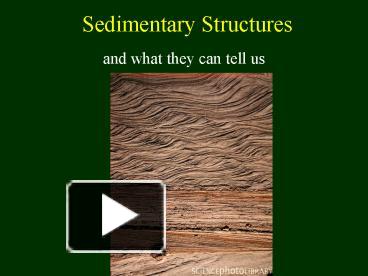 Sedimentary Structures presentation | free to view