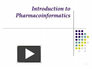 Introduction to Pharmacoinformatics presentation | free to download