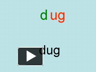 PPT – dug PowerPoint presentation | free to download - id: 45087c-ZmQzM