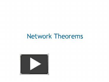 Network Theorems presentation | free to download