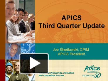PPT – APICS Third Quarter Update PowerPoint presentation | free to view ...