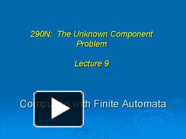 PPT – Computing with Finite Automata PowerPoint presentation | free to ...