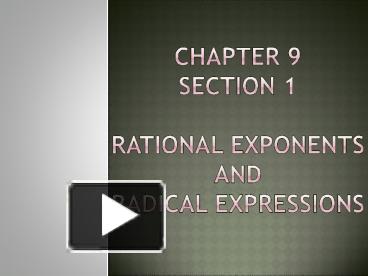 PPT – Chapter 9 section 1 Rational exponents and radical expressions ...