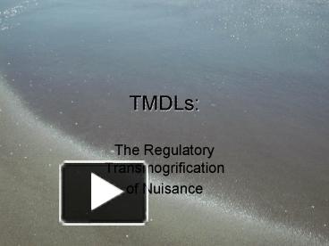 PPT – TMDLs: PowerPoint presentation | free to view - id: 4547c-ZDc1Z