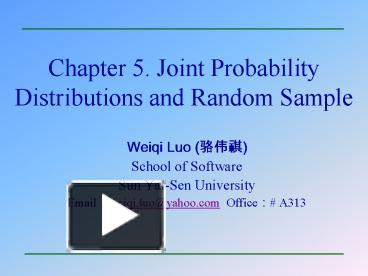 PPT – Chapter 5. Joint Probability Distributions and Random Sample ...