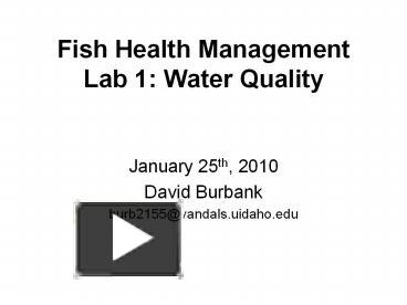PPT – Fish Health Management Lab 1: Water Quality PowerPoint ...