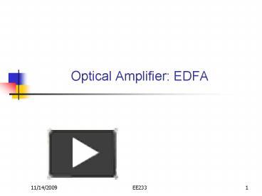 Optical Amplifier: EDFA presentation | free to view