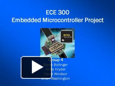 PPT – ECE 300 Embedded Microcontroller Project PowerPoint presentation ...