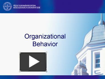 Organizational Behavior presentation | free to view