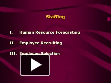 PPT – Staffing PowerPoint presentation | free to download - id: 458f91 ...