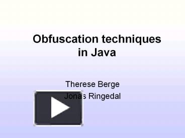 PPT – Obfuscation techniques in Java PowerPoint presentation | free to ...