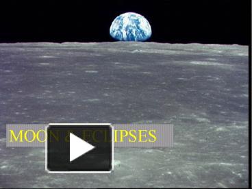 PPT – MOON PowerPoint presentation | free to download - id: 45a22b-NmUzY