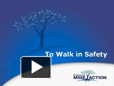PPT – To Walk in Safety PowerPoint presentation | free to view - id ...