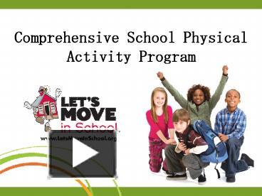 Comprehensive School Physical Activity Program presentation | free to view