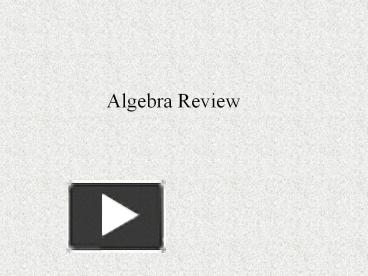 PPT – Algebra Review PowerPoint presentation | free to download - id ...