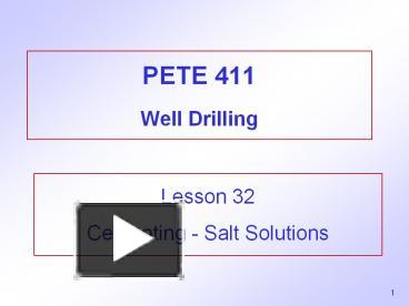 PPT – PETE 411 Well Drilling PowerPoint presentation | free to view ...
