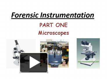 Forensic Instrumentation presentation | free to view