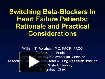 PPT – Switching BetaBlockers In Heart Failure Patients: Rationale and ...