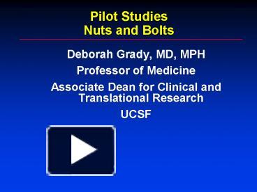 PPT – Pilot Studies Nuts and Bolts PowerPoint presentation | free to ...