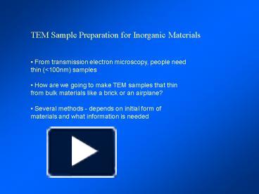 TEM Sample Preparation for Inorganic Materials presentation | free to view