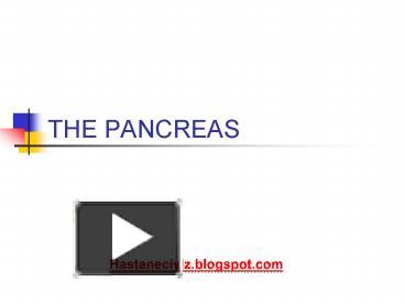 PPT – THE PANCREAS PowerPoint presentation | free to download - id ...