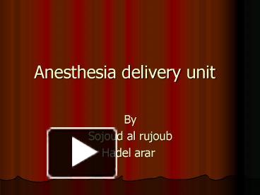Anesthesia delivery unit presentation | free to view