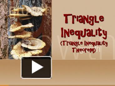 Triangle Inequality (Triangle Inequality Theorem) presentation | free ...