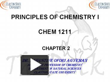 PPT – PRINCIPLES OF CHEMISTRY I CHEM 1211 CHAPTER 2 PowerPoint ...